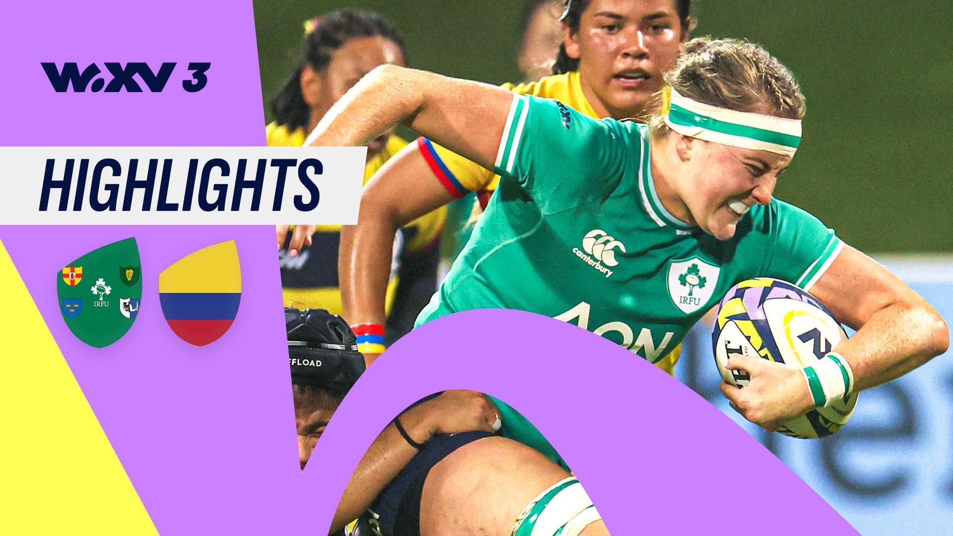 Wxv3 Highlights Ireland V Colombia