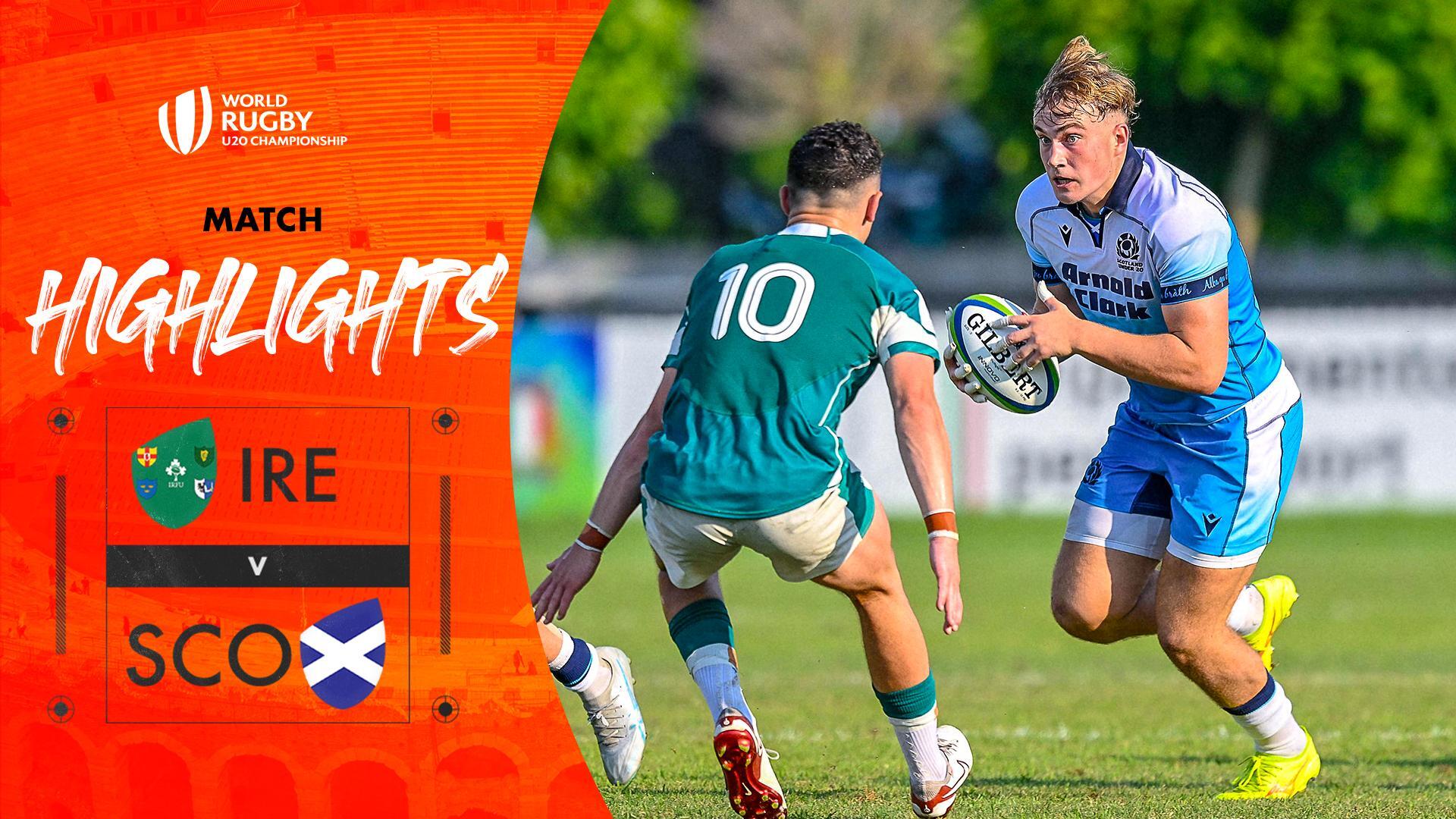Ireland v Scotland | World Rugby U20 Championship | Highlights